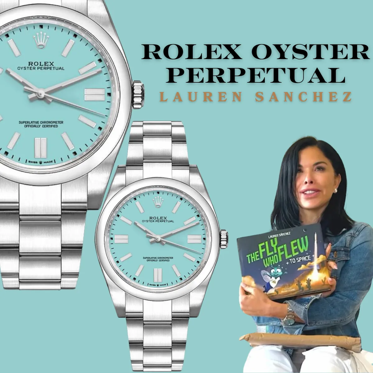 Lauren Sanchez Shines In The Iconic Tiffany Blue Rolex Oyster Perpetual - Flash News